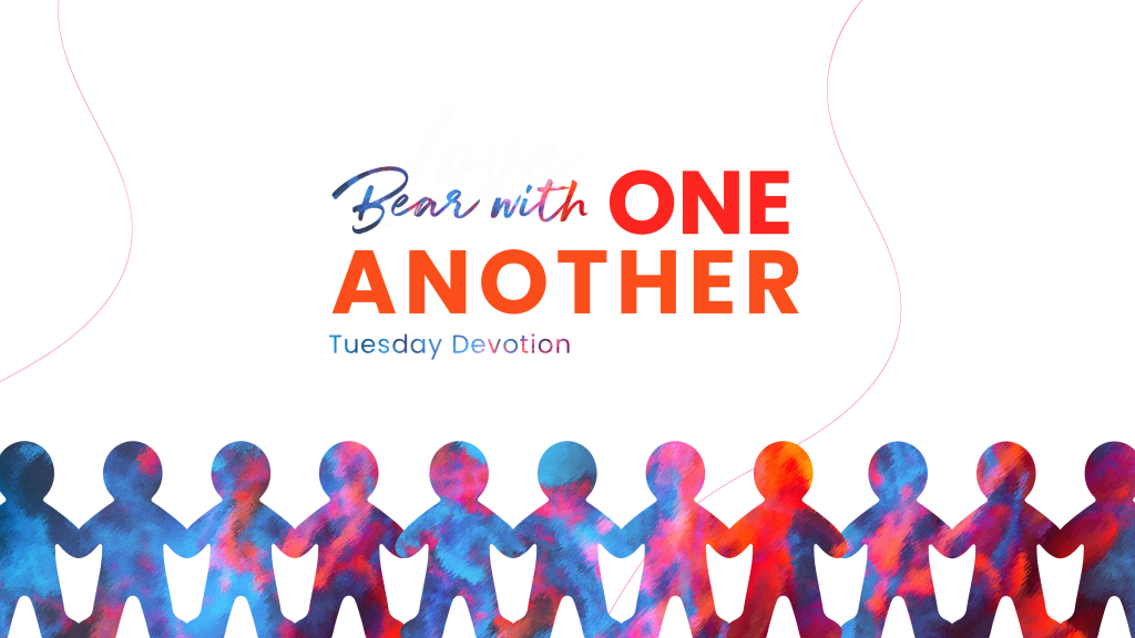 Tuesday Devotion: Bear with One Another - FUMC